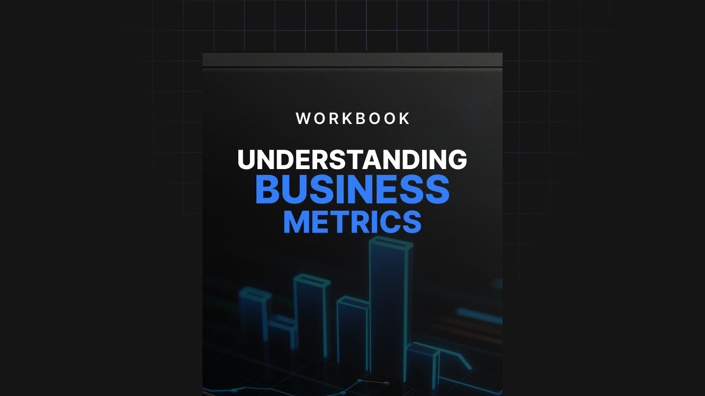 Understanding Business Metrics - Workbook | Entrepedia
